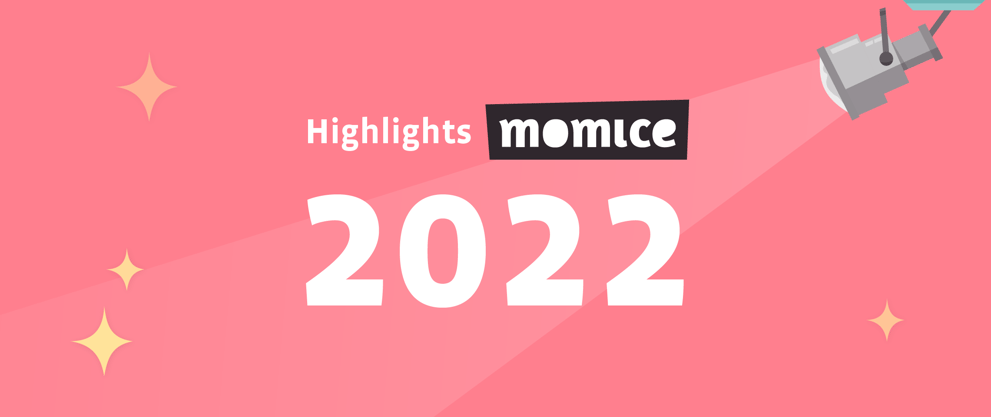 Momice highlights 2022